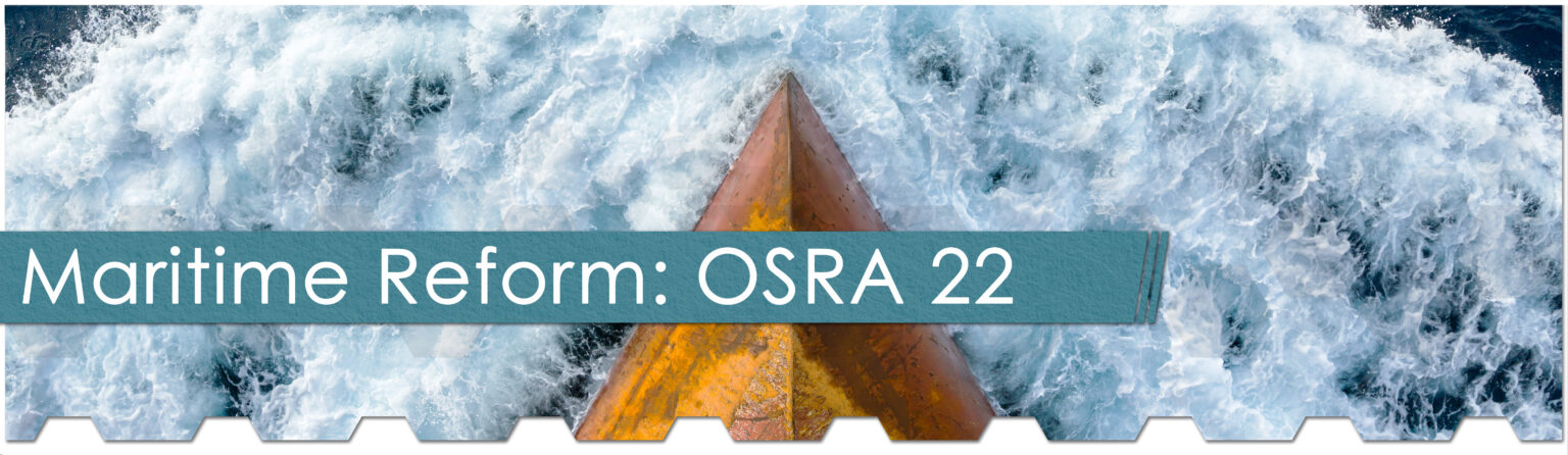 How OSRA 22 Plans to Reform Maritime Practices - The Chemical Company